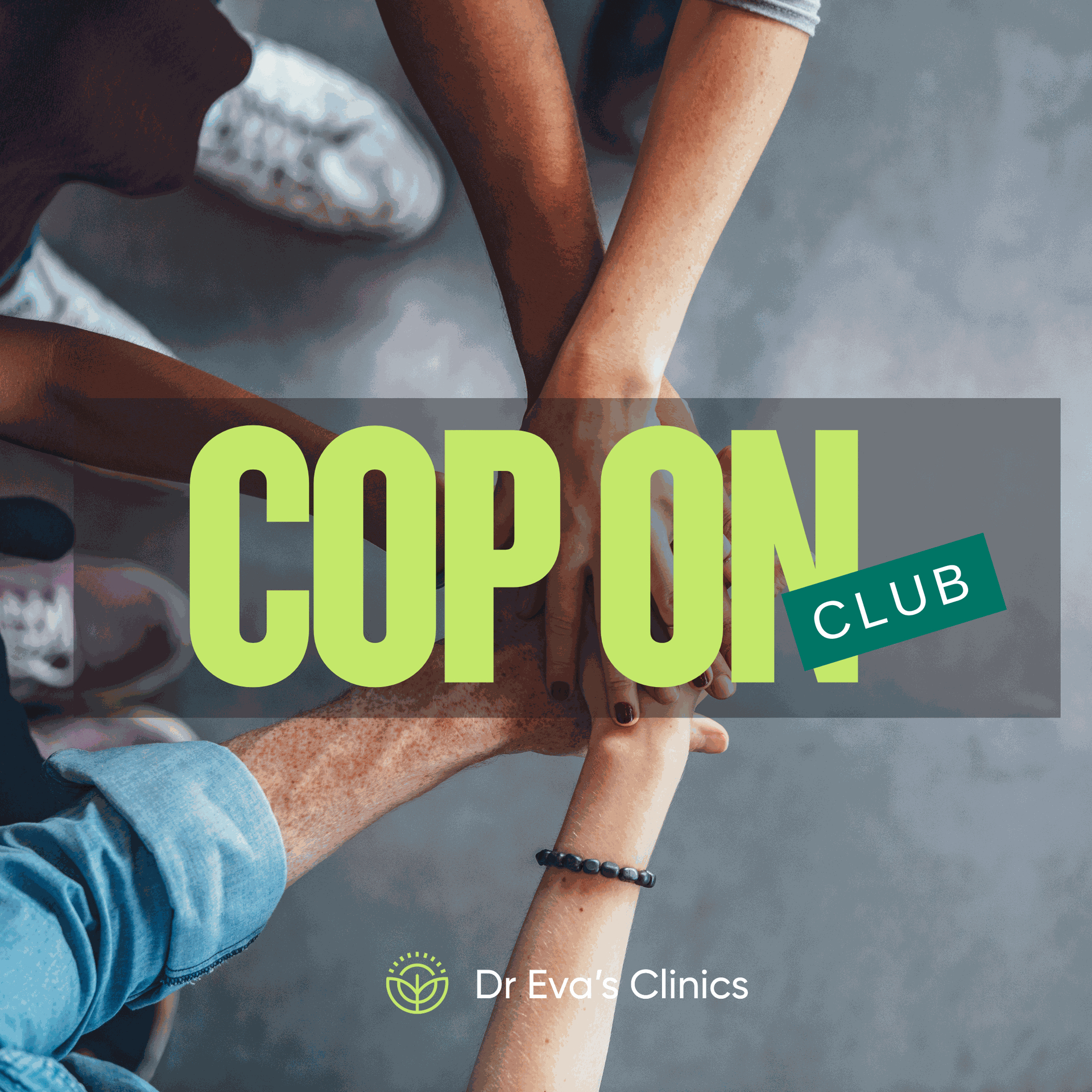 Dr Eva's Cop On Club